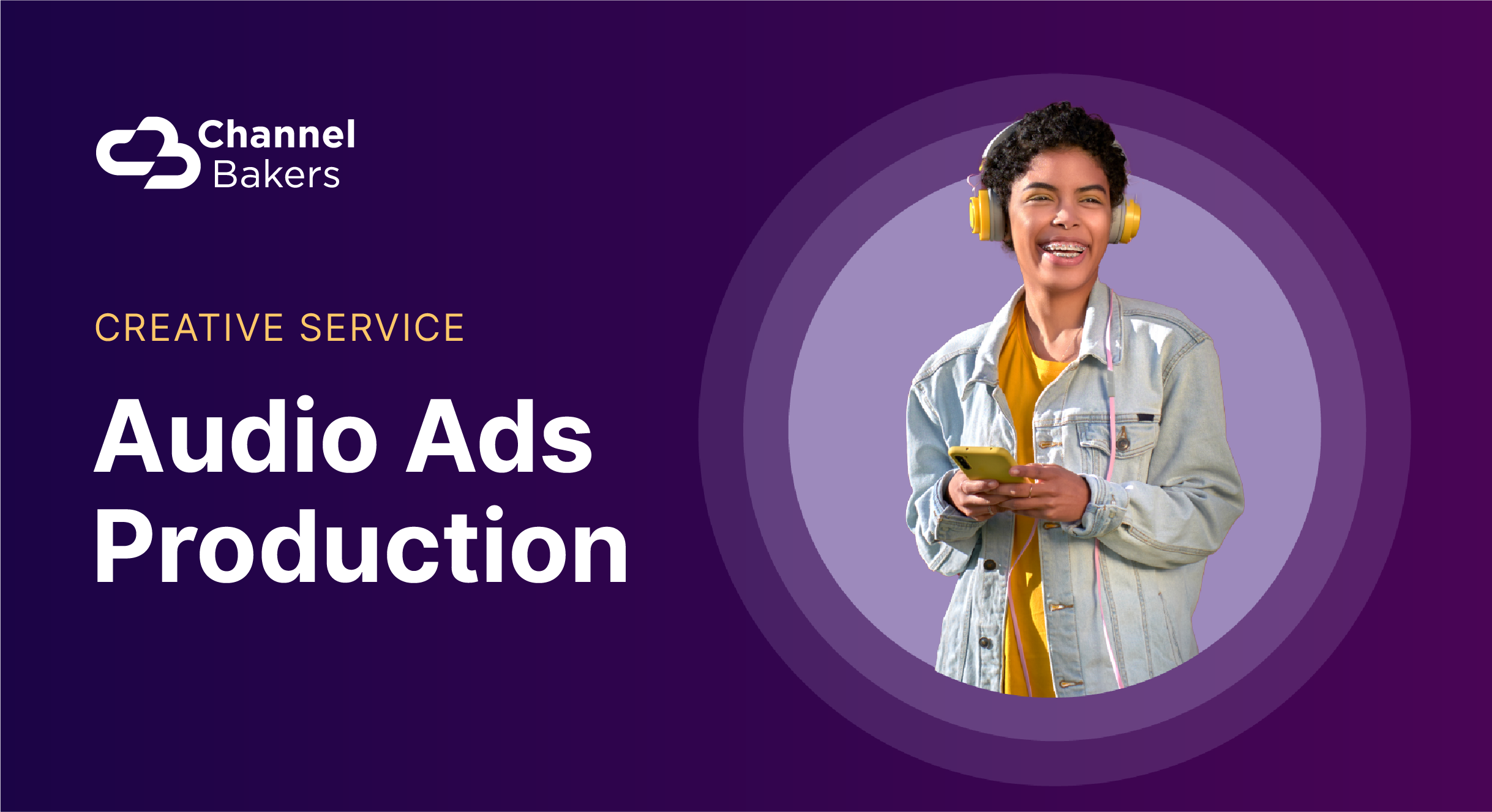 Audio Ads Production | Channel Bakers